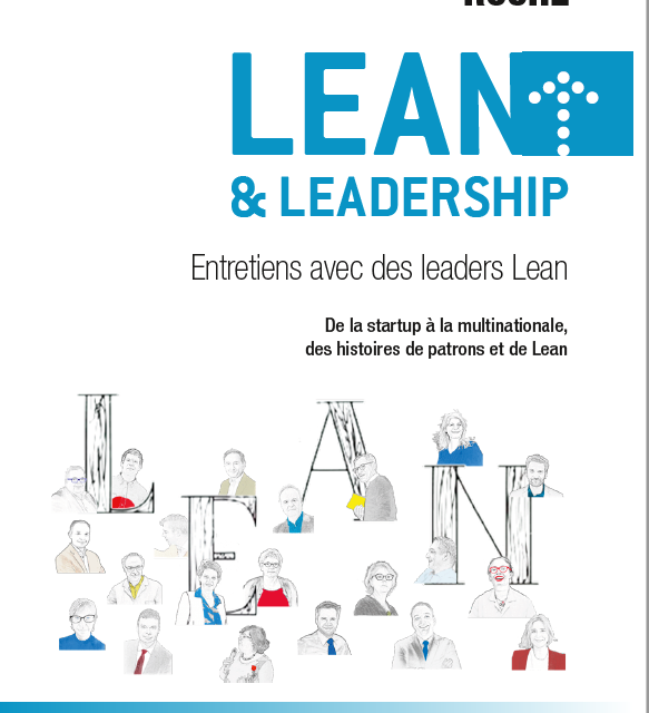 Lean & Leadership - Entretiens avec des leaders Lean - Institut Lean France