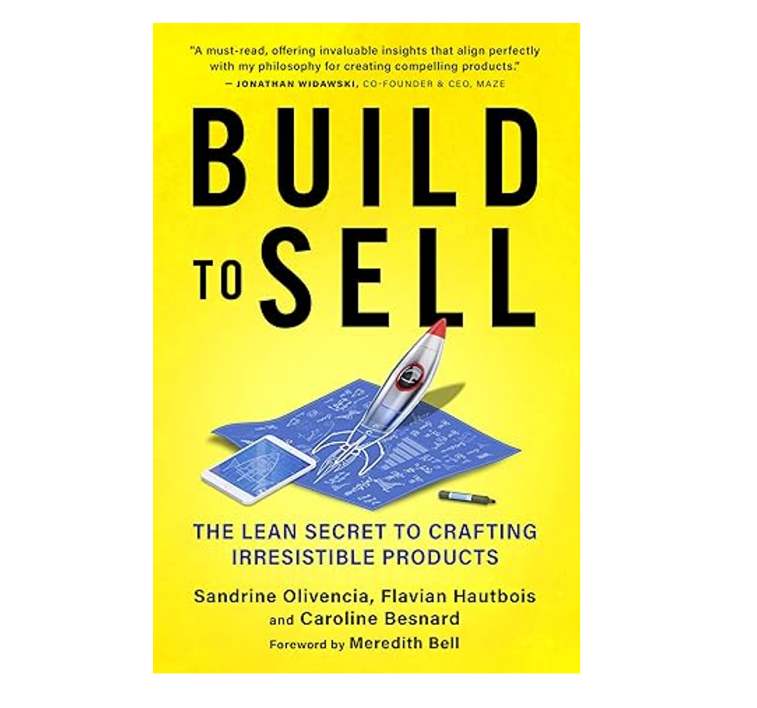 Build to Sell : the lean secret to crafting irresistible products ...