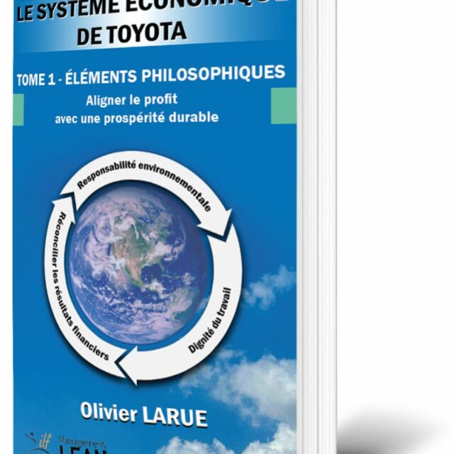 Le système économique de Toyota - TOME 1 - Institut Lean France